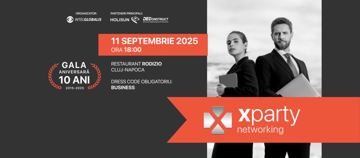 10 ani de X Party & Networking – cea mai mare serie de evenimente de networking strategic din ...